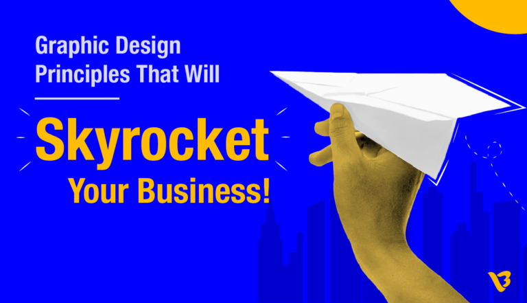 Graphic Design Principles That Will Skyrocket Your Business
